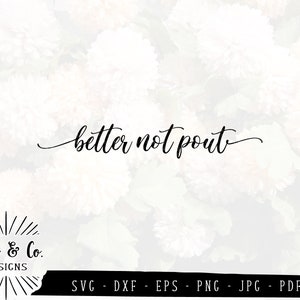 SVG Files, Better Not Pout Svg, Christmas Sign Svg, Farmhouse Svg ...