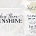 Hey There Sunshine Svg Files Summer Sign Svg Farmhouse Svg - Etsy