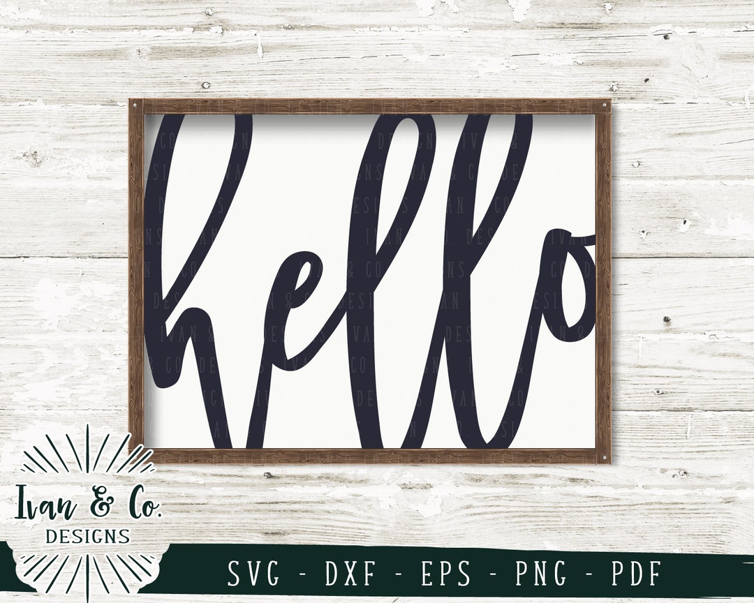 SVG Files, Hello Svg, Welcome Svg, Farmhouse Svg, Oversized Svg, Vector ...