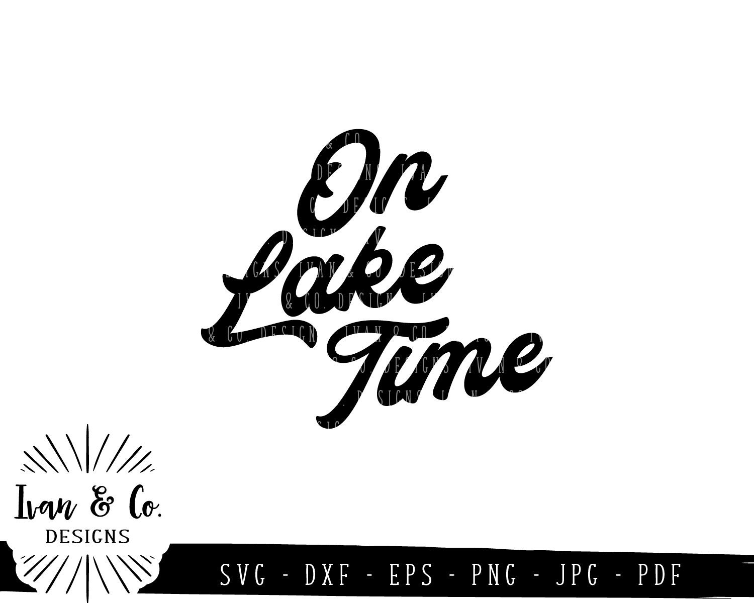 SVG Files on Lake Time Svg Lake House Svg Summer Svg | Etsy