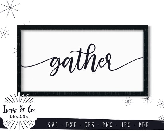 SVG Files Gather Svg Gather Sign Svg Vector Cliparts - Etsy