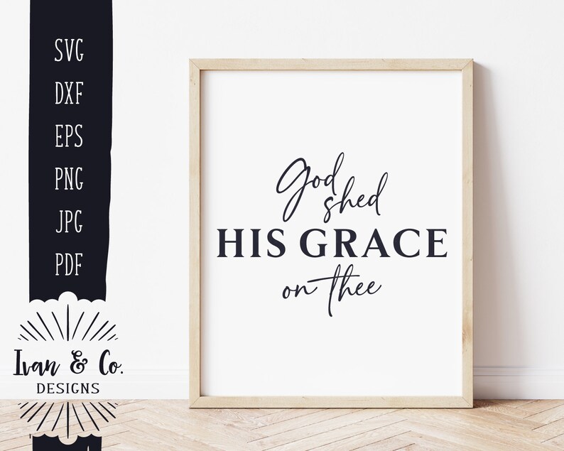 SVG Files God Shed His Grace on Thee Svg Patriotic Svg | Etsy