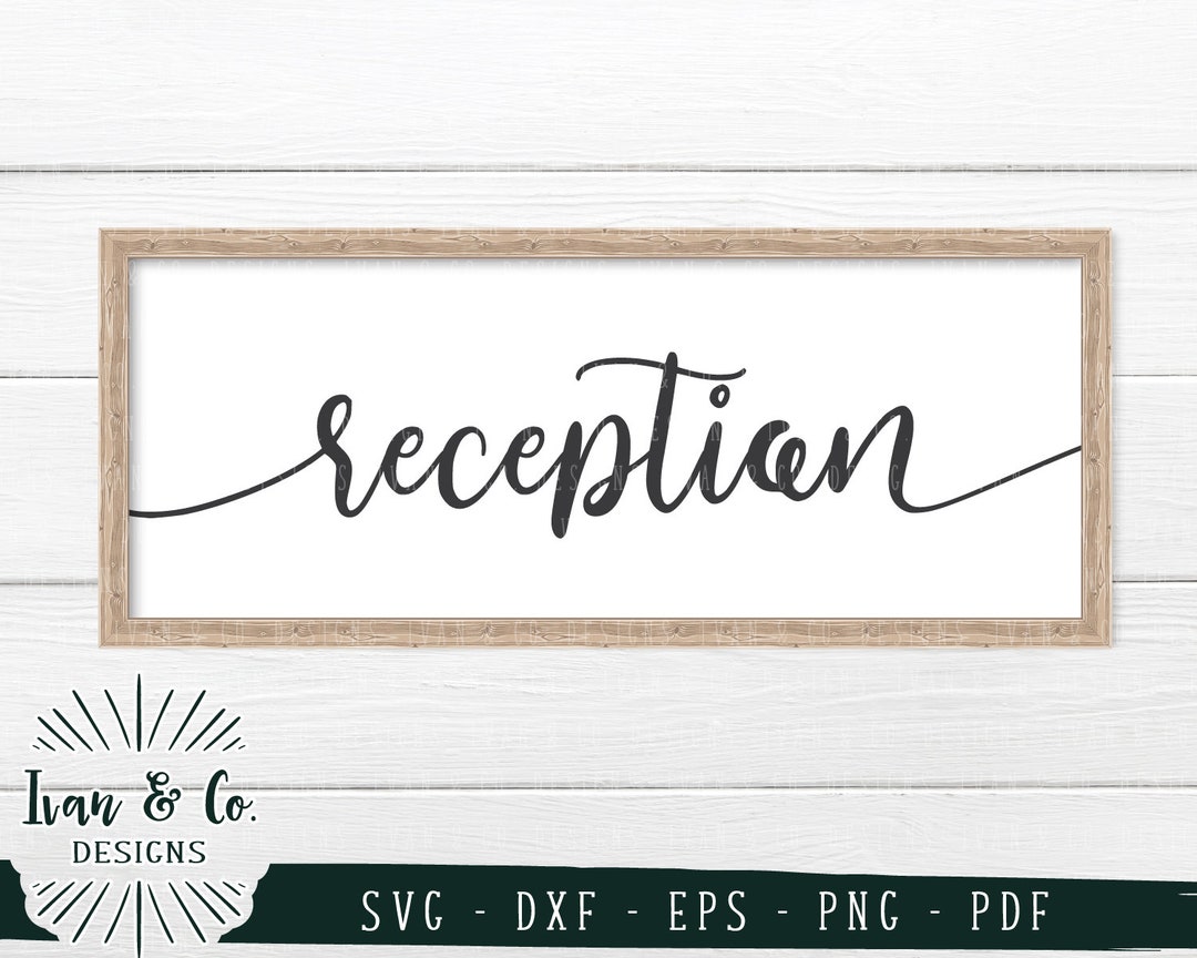 SVG Files, Reception Svg, Wedding Svg, Wedding Signs Svg, Vector ...