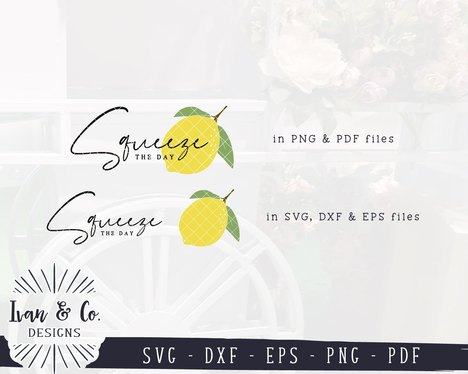 SVG Files, Squeeze the Day Svg, Lemonade Svg, Farmhouse Svg, Lemon Svg ...