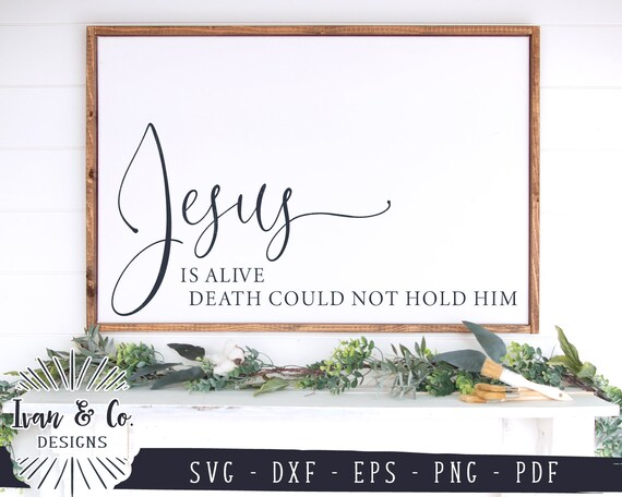 SVG Files Jesus is Alive Svg Easter Svg Resurrection Svg | Etsy