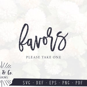 SVG Files, Favors Please Take One Svg, Wedding Favors Sign Svg, Wedding ...