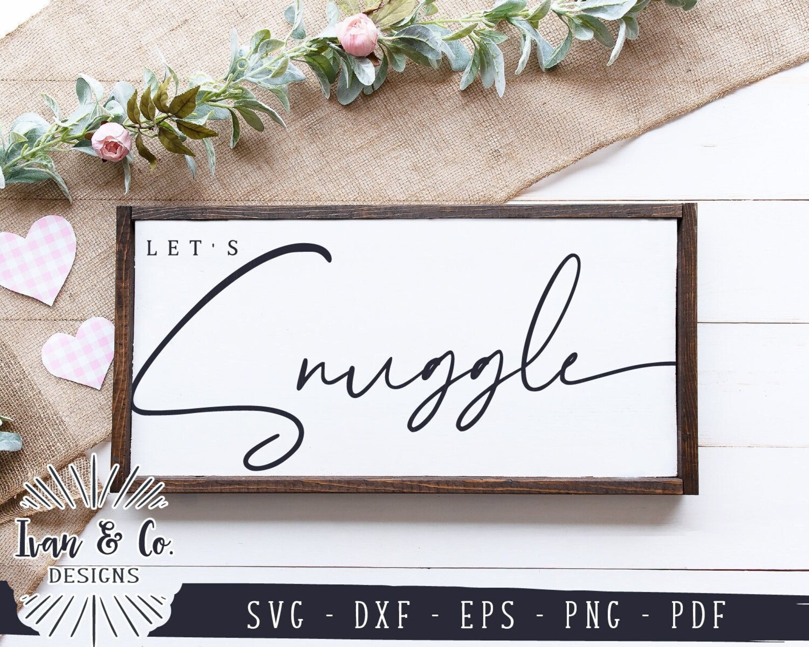 SVG Files, Let's Snuggle Svg, Svgs for Signs, Winter Svg, Valentine's ...