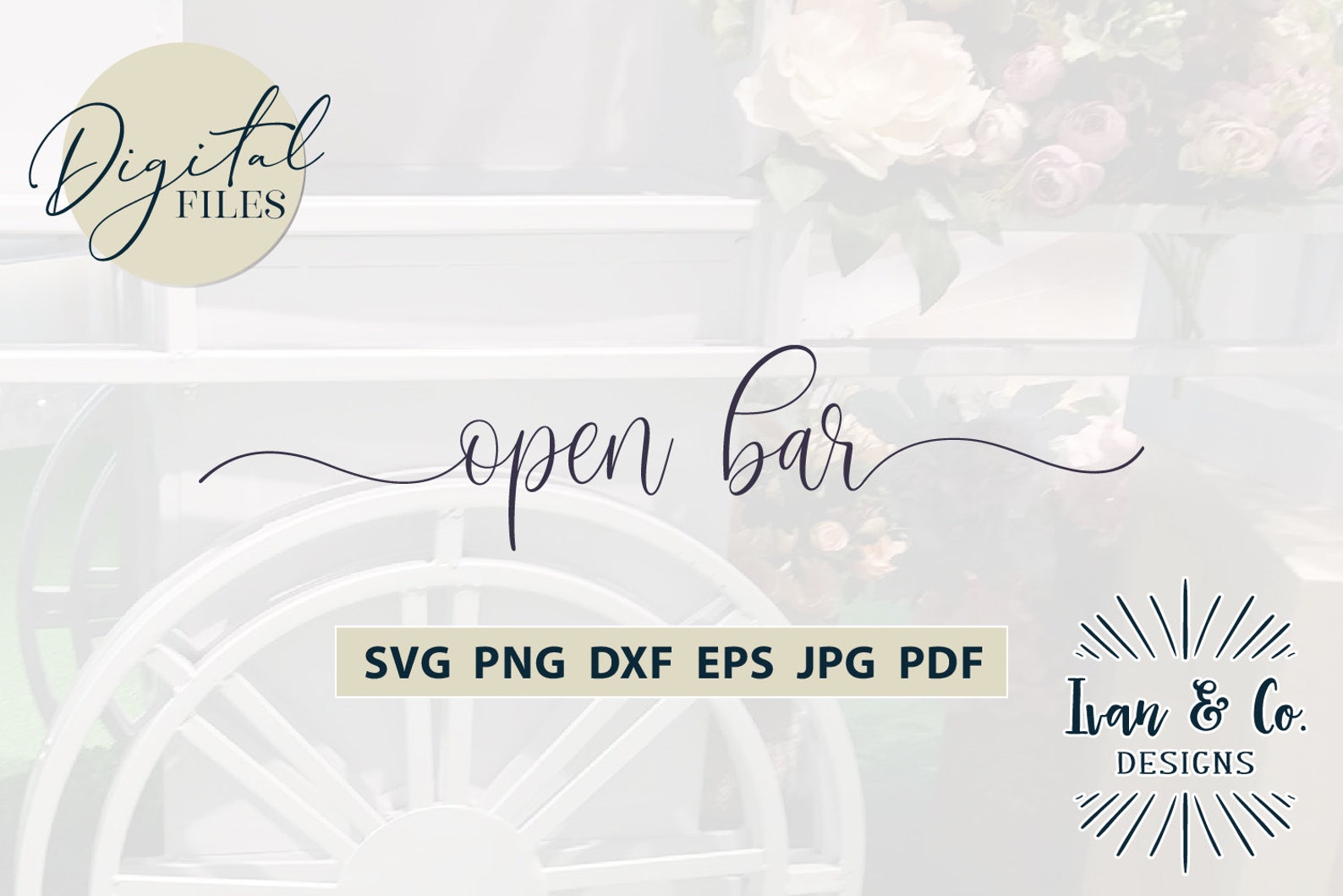 SVG Files, Open Bar Svg, Wedding Svg, Cricut, Silhouette, Cutting Files ...