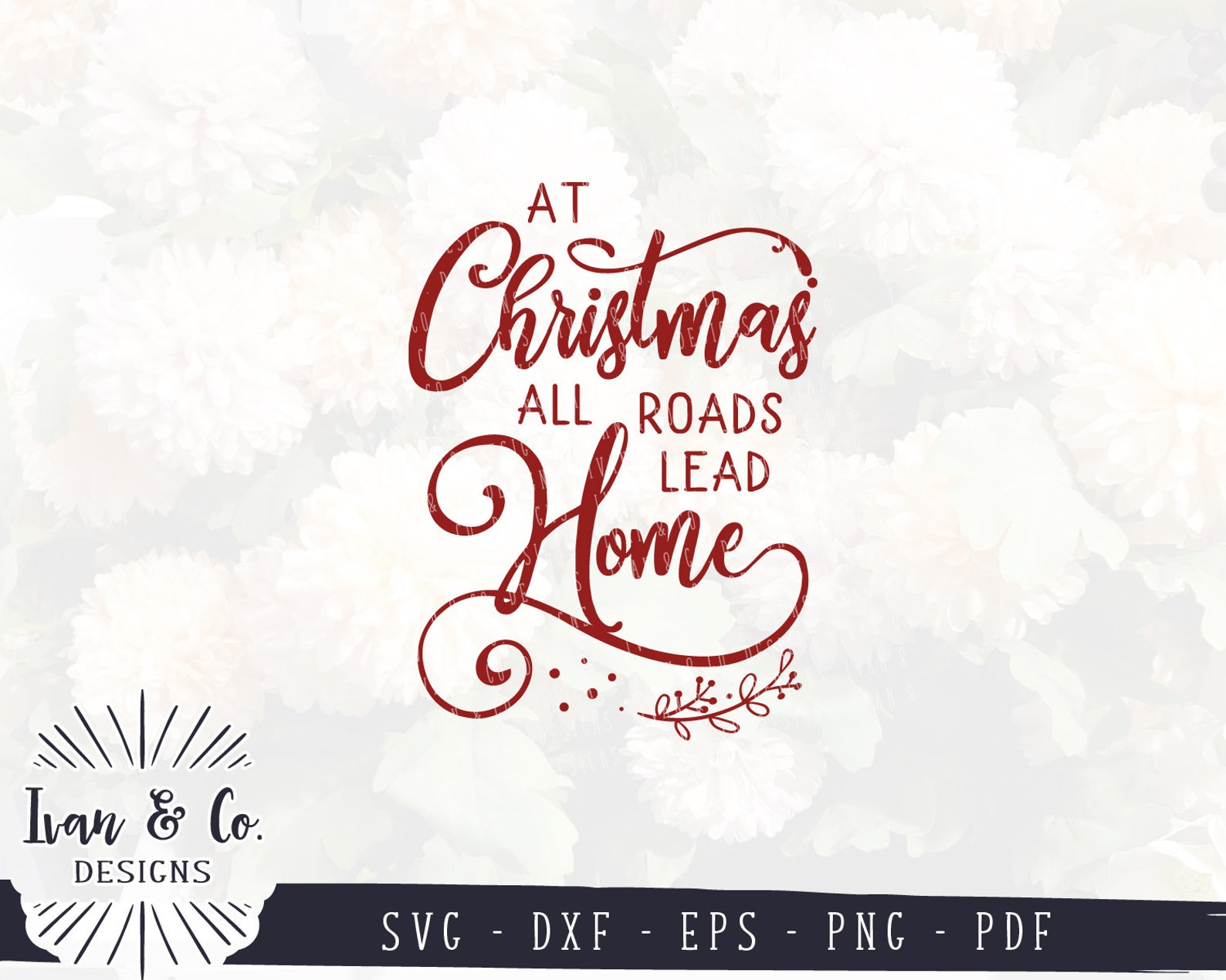 SVG Files, at Christmas All Roads Lead Home Svg, Winter, Holidays ...