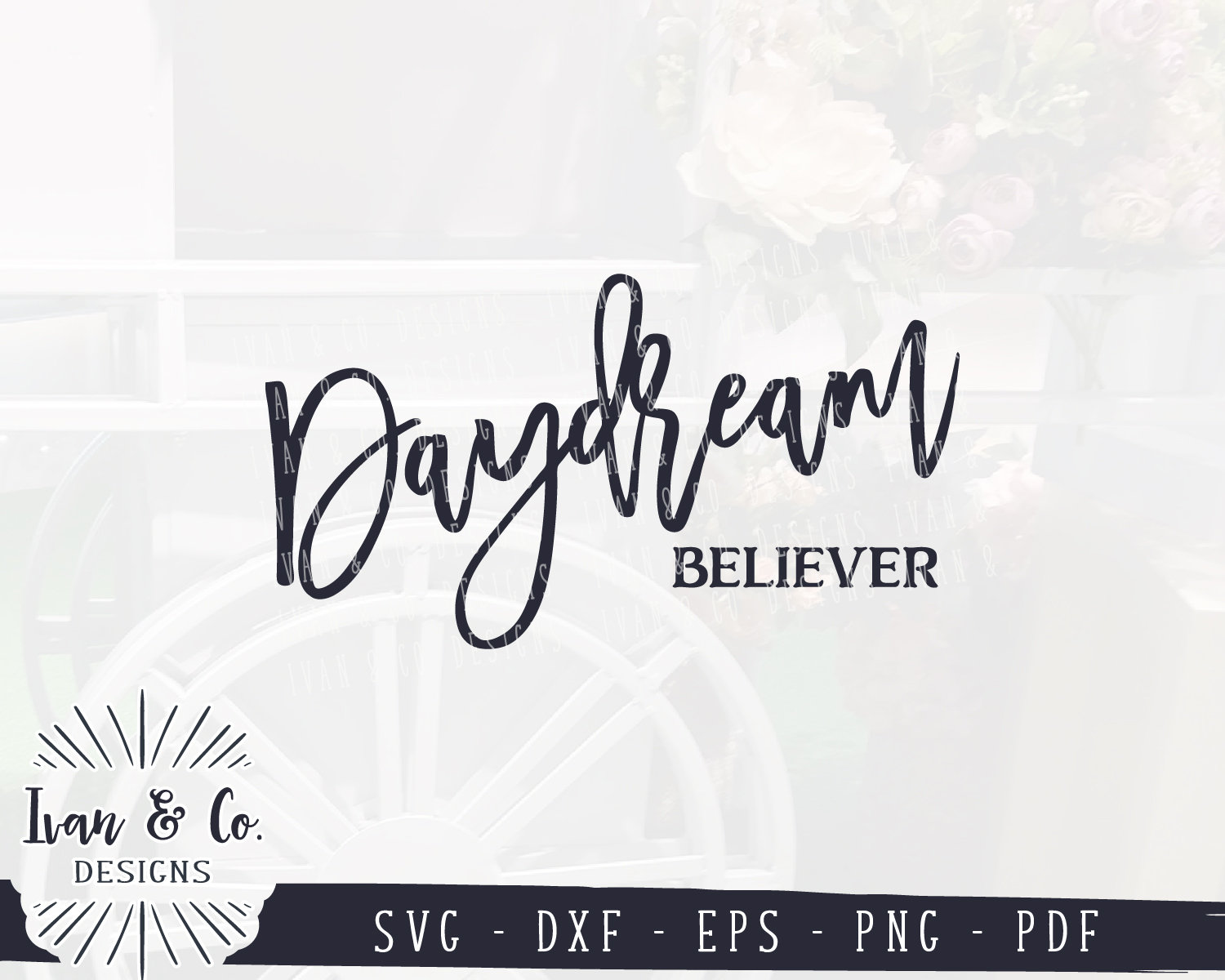SVG Files, Daydream Believer Svg, Motivational Svg, Farmhouse Svg ...