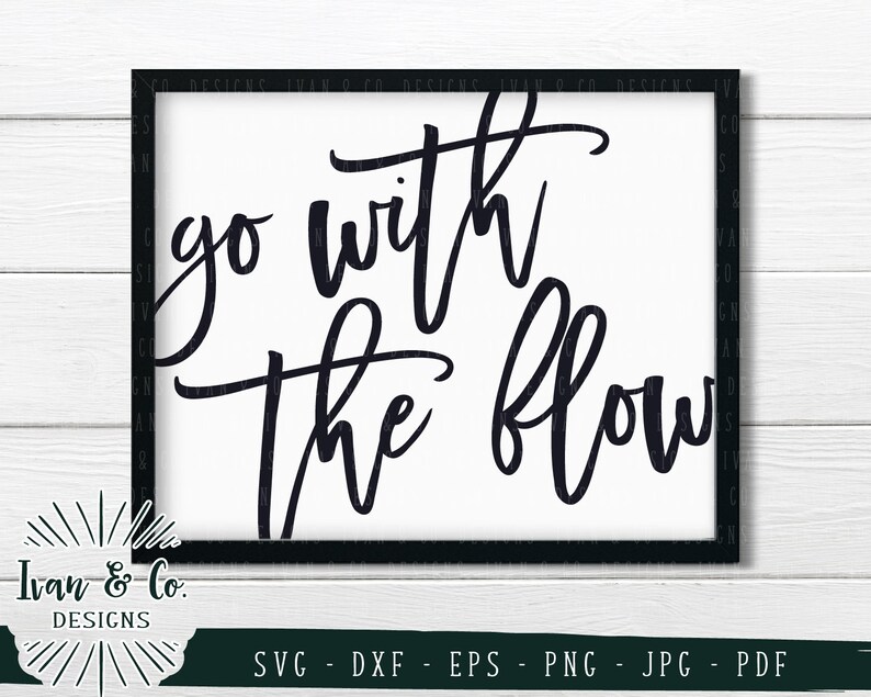 Go With the Flow SVG Files Inspirational Svg Oversized Svg - Etsy