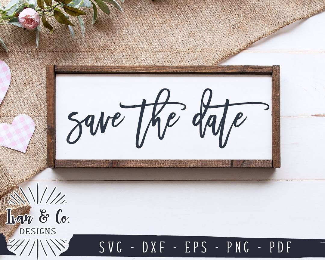 SVG Files, Save the Date Svg, Wedding Invitation, Wedding Cards, Cricut ...