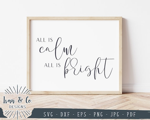SVG Files All is Calm All is Bright Svg Christmas Sign Svg | Etsy
