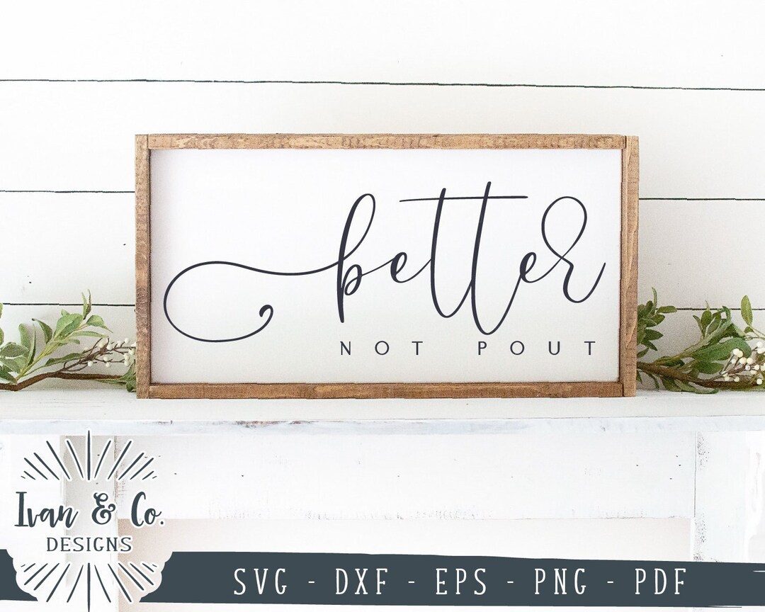 SVG Files, Better Not Pout Svg, Christmas Sign, Farmhouse Christmas ...