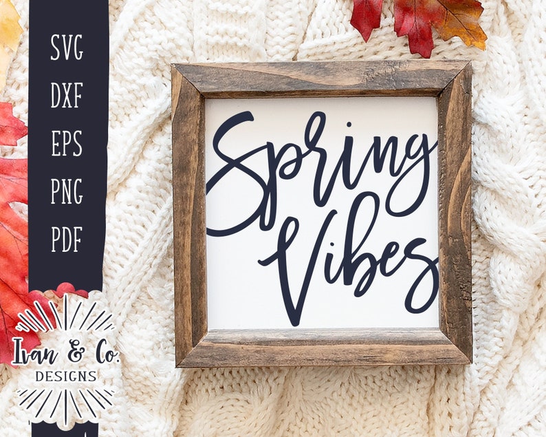 SVG Files Spring Vibes Svg Spring Svg Farmhouse Decor Svg - Etsy