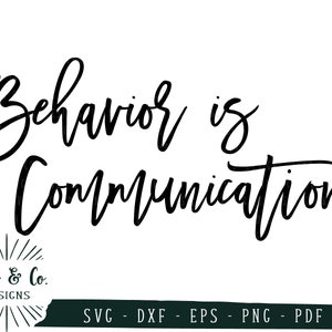 SVG Files, Behavior is Communication Svg, Behavior Therapist, Cricut ...