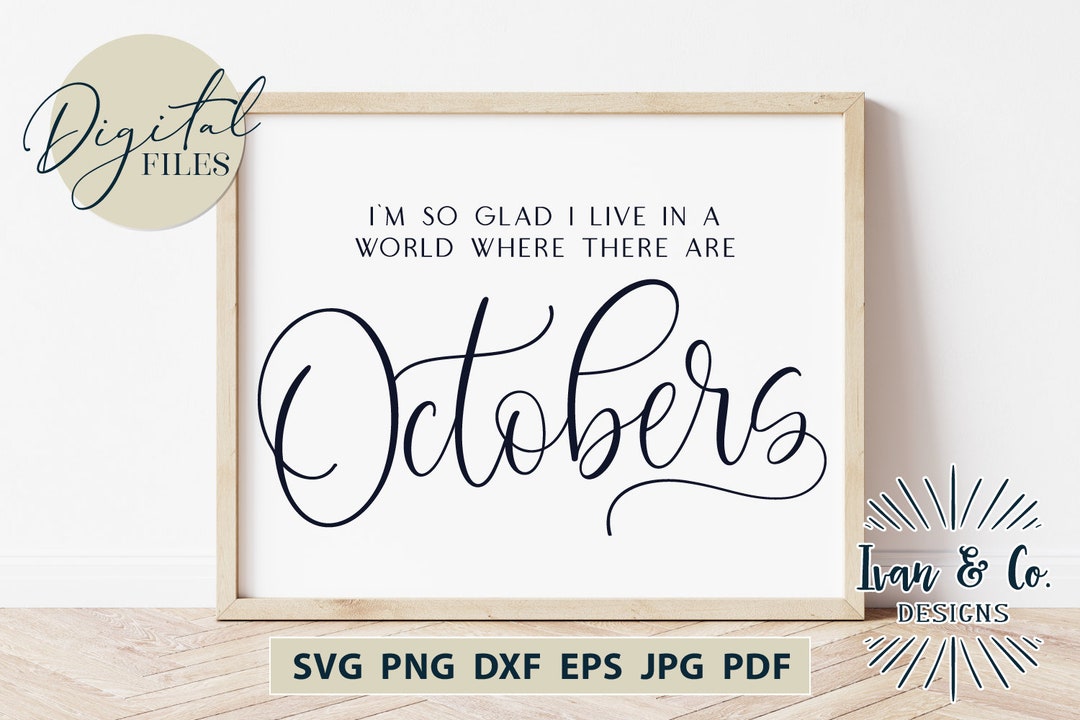 Octobers SVG Files for Cricut Designs Fall Decor for Home Sign Svg Fall ...