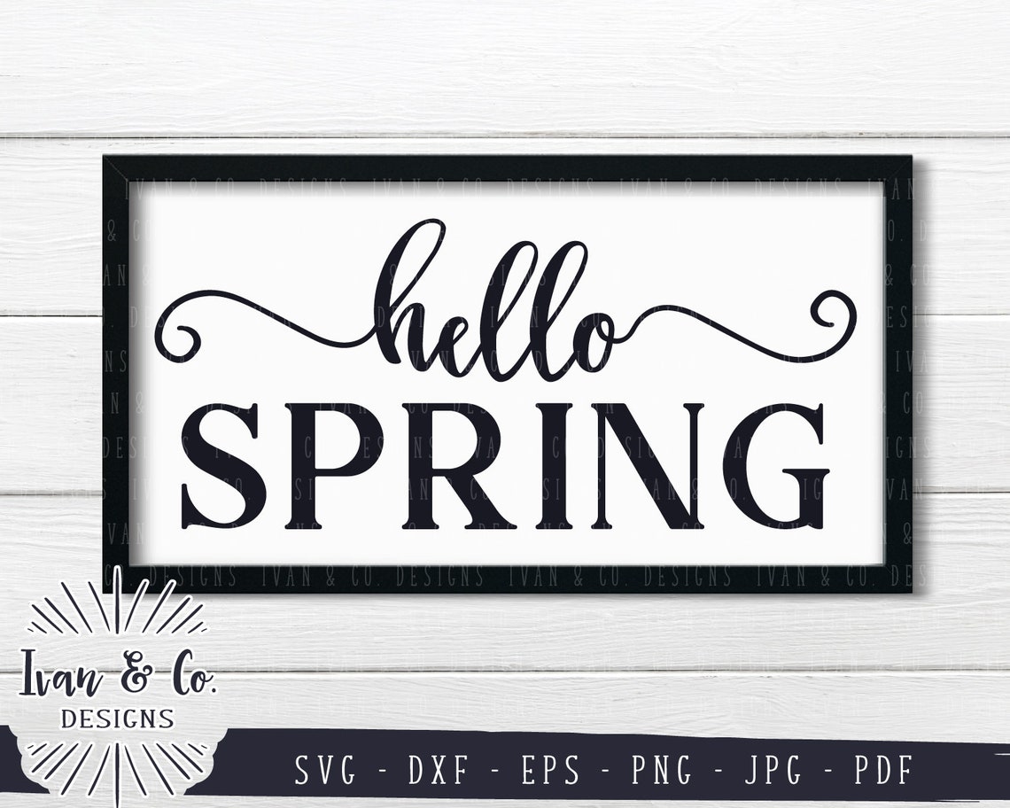 SVG Files Hello Spring Svg Spring Sign Svg Easter Svg | Etsy
