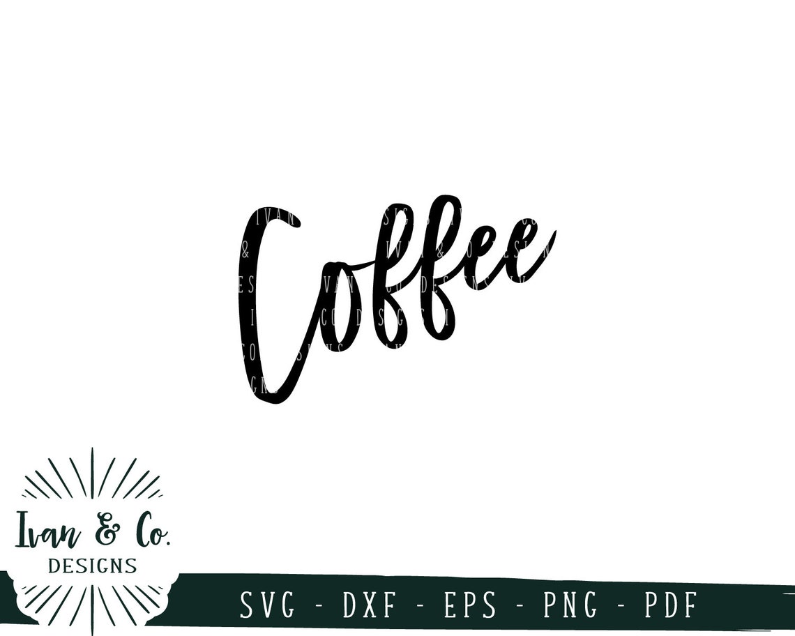 SVG Files Coffee Svg Coffee Sign Svg Farmhouse Svg | Etsy