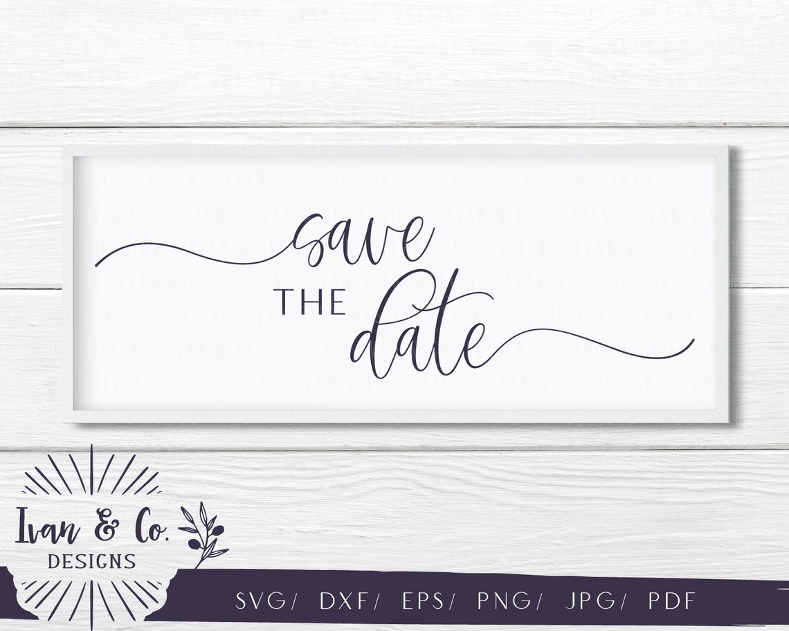 SVG Files Save the Date Svg Wedding Signs Svg Cricut - Etsy