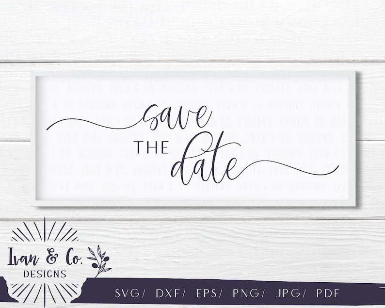 SVG Files Save the Date Svg Wedding Signs Svg Cricut - Etsy