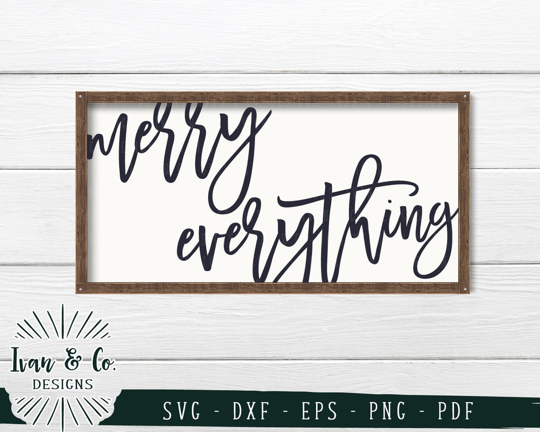 SVG Files, Merry Everything Svg, Christmas Svg, Winter Svg, Vector ...