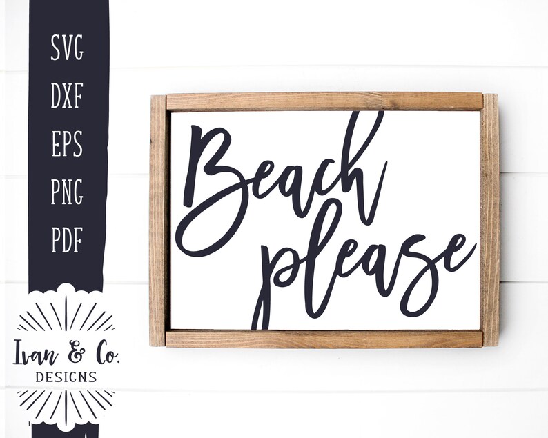 SVG Files Beach Please Svg Summer Sign Svg Farmhouse Svg - Etsy