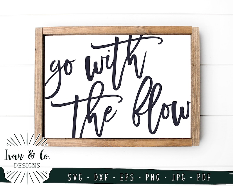 Go With the Flow SVG Files, Inspirational Svg, Oversized Svg, Relax Svg ...