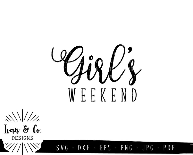 SVG Files Girl's Weekend Svg Vacation Svg Girl's - Etsy