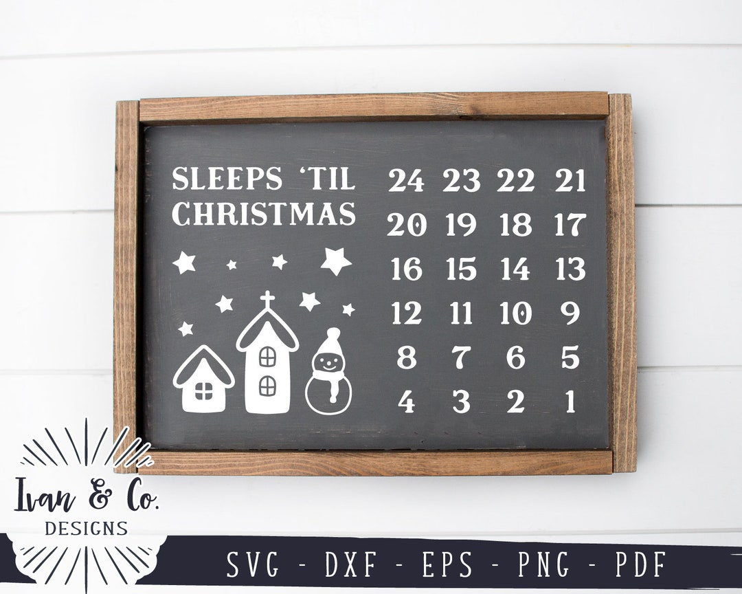 SVG Files, Sleeps 'til Christmas Svg, Chalkboard Advent Calendar Svg ...