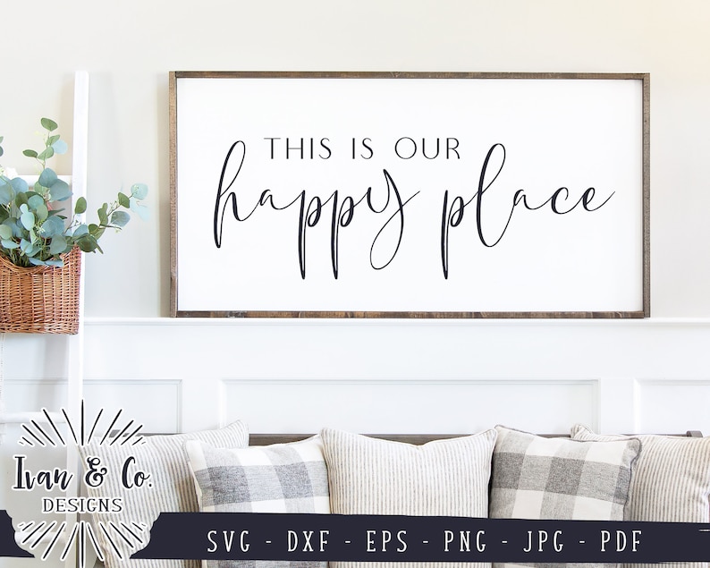 Svg & Printable Files, This is Our Happy Place Svg, Home Sign ...