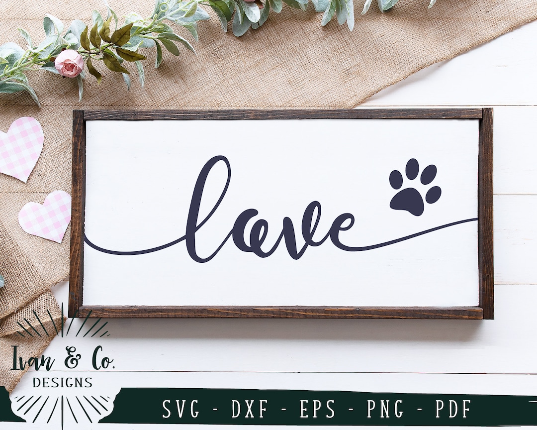 Love SVG Files, Dog Lover Svg, Pet Svg, Farmhouse Svg, Cricut ...