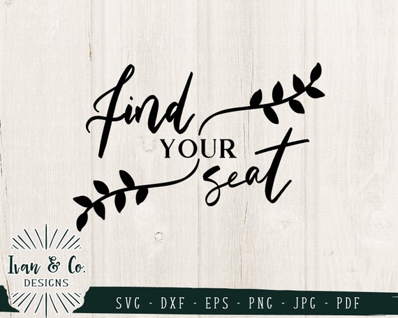SVG Files Find Your Seat Svg Wedding Svg Seating Chart - Etsy