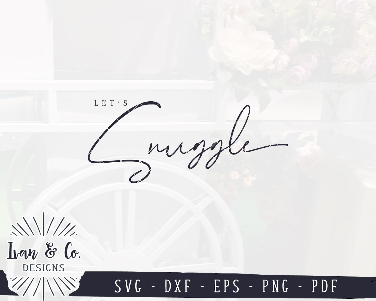 SVG Files, Let's Snuggle Svg, Svgs for Signs, Winter Svg, Valentine's ...