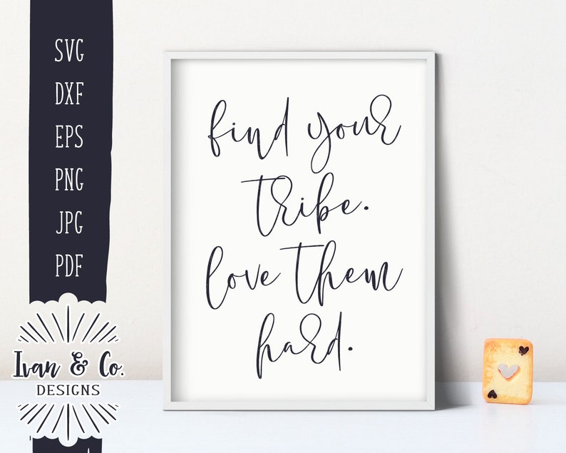 SVG Files Find Your Tribe Love Them Hard Svg Family Svg | Etsy