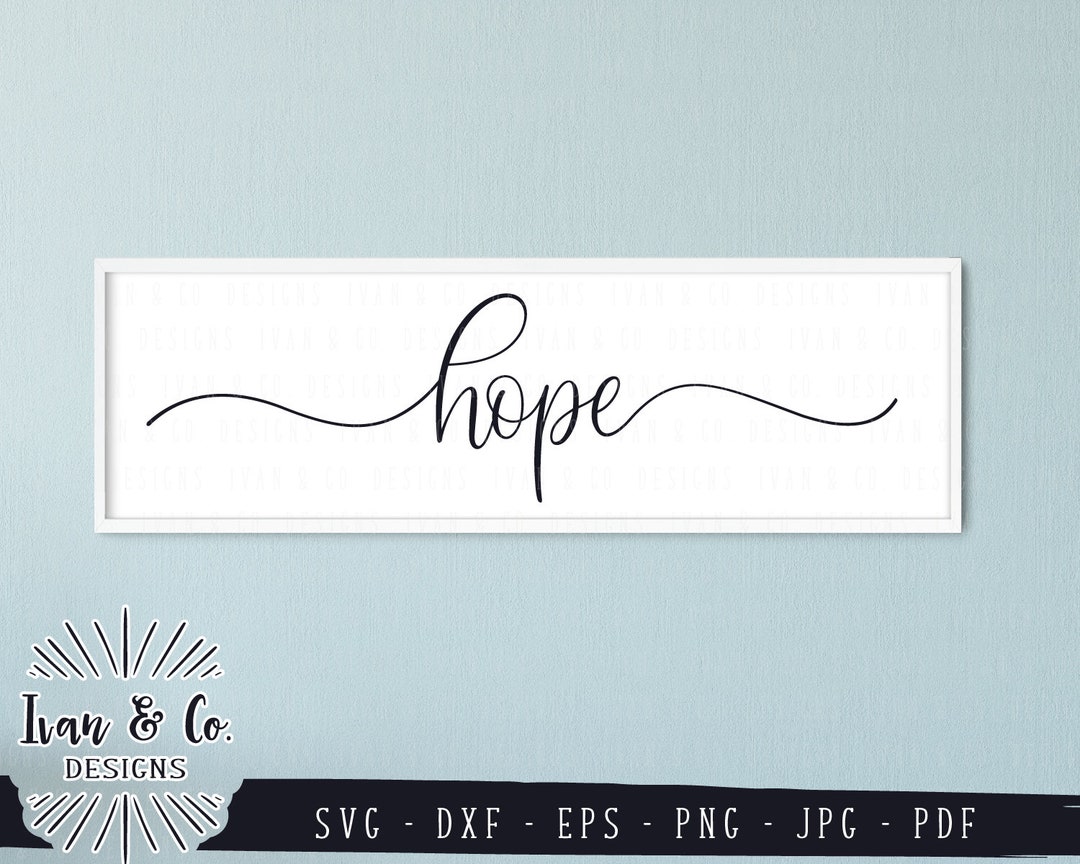 SVG Files, Hope Svg, Sign Svg, Christian Svg, Home Svg, Clip Art ...