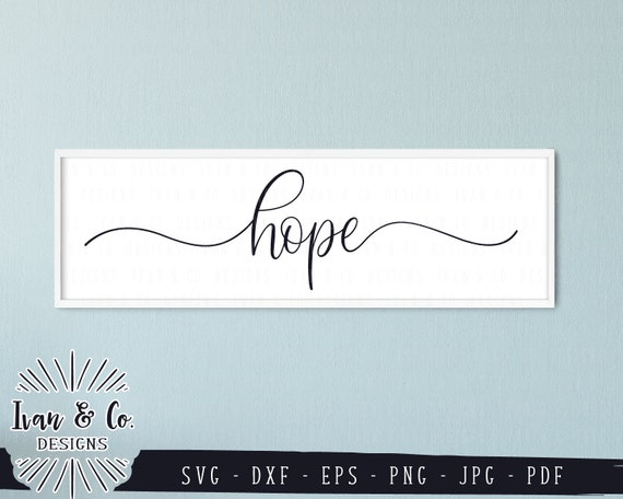 SVG Files Hope Svg Sign Svg Christian Svg Home Svg Clip | Etsy
