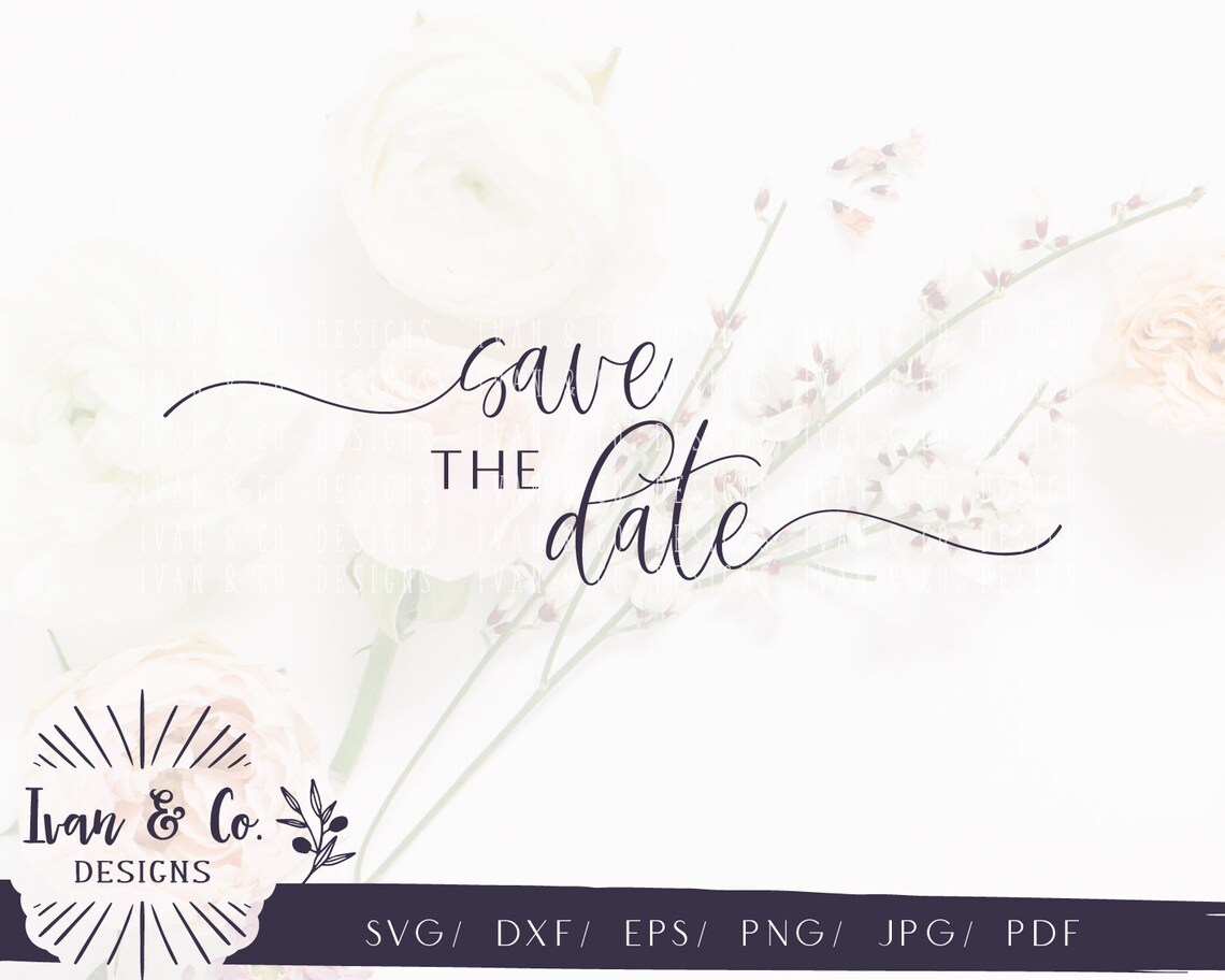 SVG Files Save the Date Svg Wedding Signs Svg Cricut - Etsy