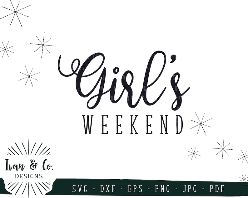 SVG Files Girl's Weekend Svg Vacation Svg Girl's - Etsy