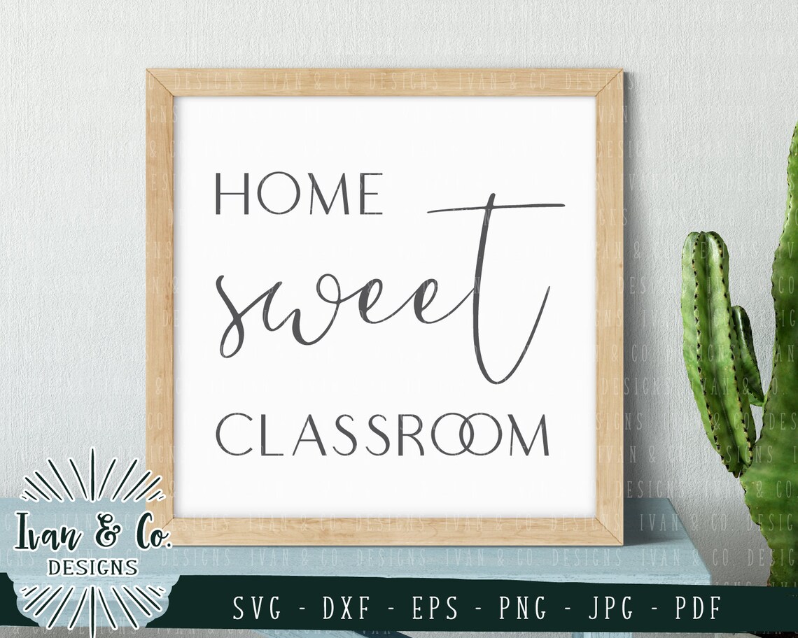 SVG Files Home Sweet Classroom Svg School Svg Class Svg | Etsy