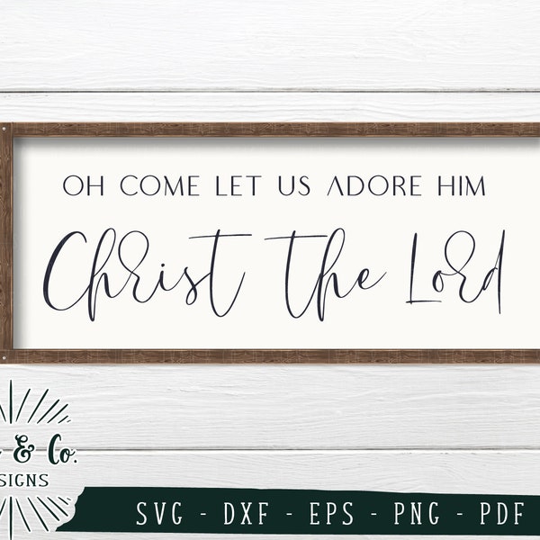 Oh Come Let Us Adore Him Svg - Etsy