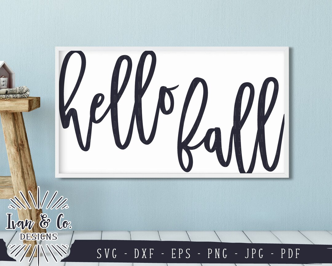 SVG Files, Hello Fall Svg, Oversized Svg, Fall Svg, Autumn Svg, Cricut ...