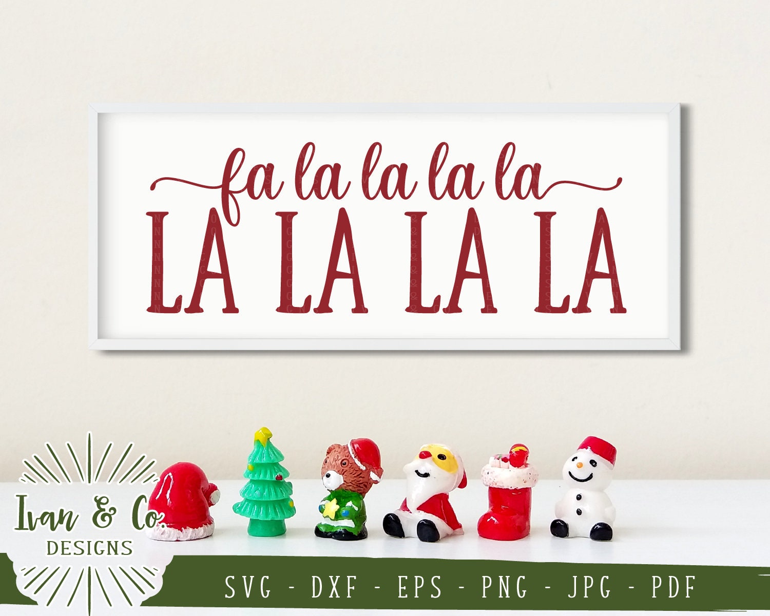 SVG Files, Fa La La La La Svg, Christmas Sign Svg, Holidays Svg ...