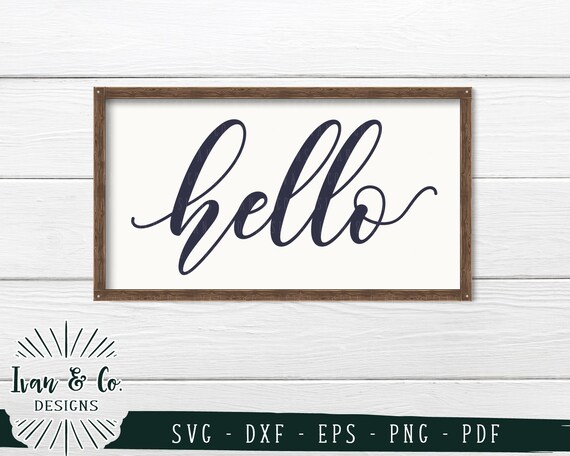 SVG Files Hello Svg Welcome Svg Farmhouse Svg Home Svg | Etsy