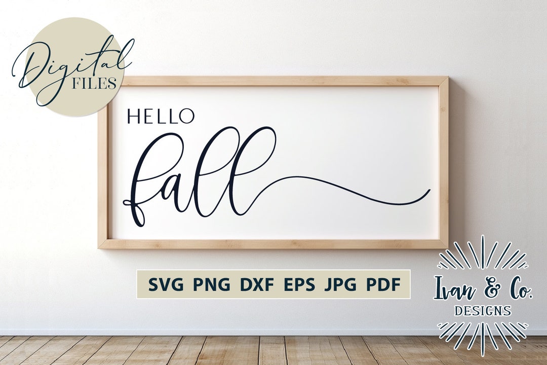 Hello Fall SVG Files for Cricut Designs Home Svg Fall Svg Autumn Svg ...