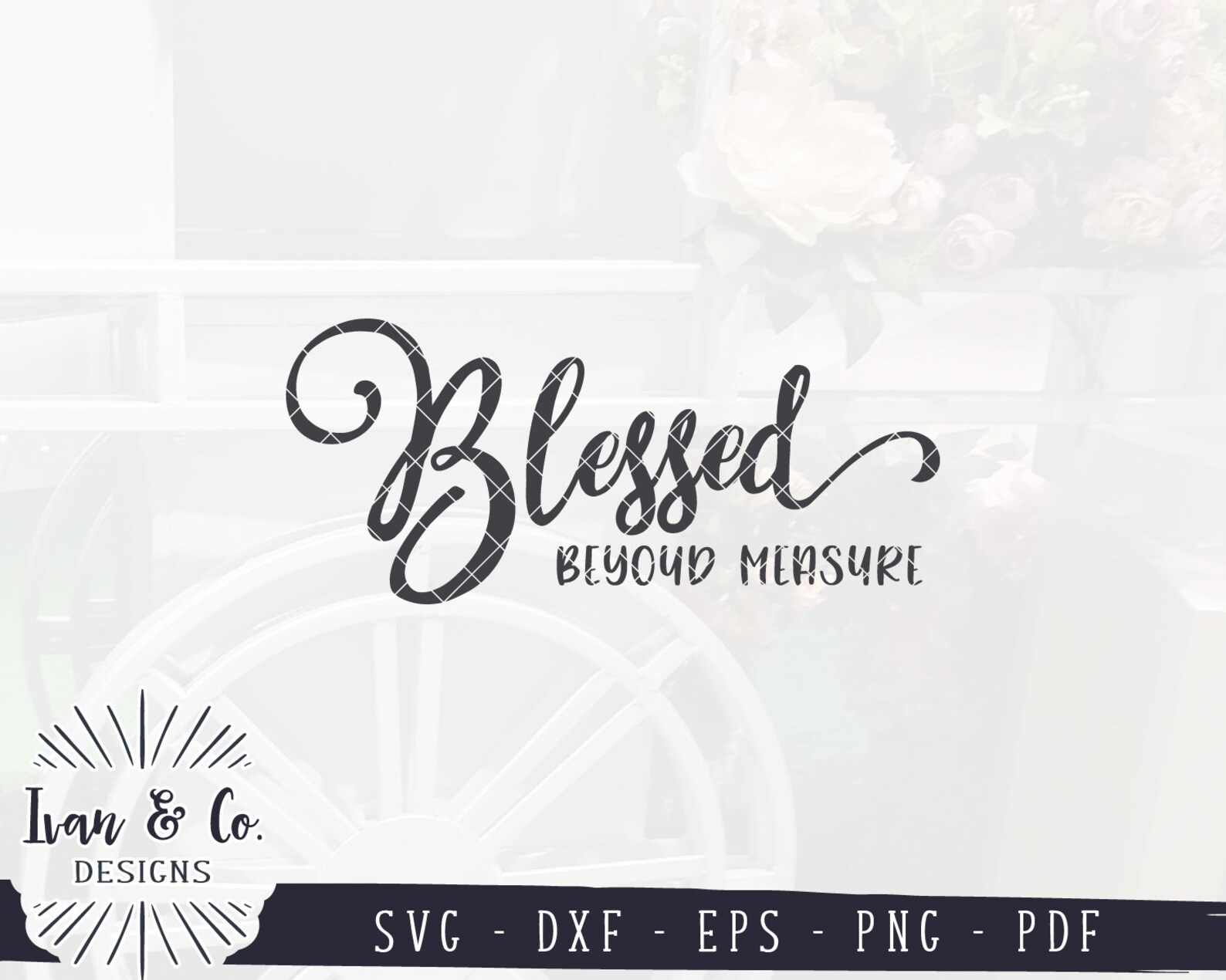 SVG Files Blessed Beyond Measure Svg Christian Svg Family - Etsy