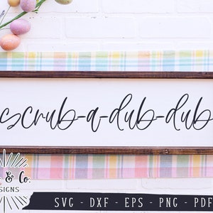 SVG Files, Scrub-a-dub-dub Svg, Bath Svg, Bathroom Svg, Scrub Svg, Wash ...
