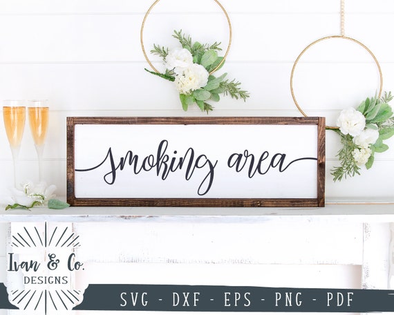 SVG Files Smoking Area Svg Wedding Svg Wedding Sign Svg | Etsy