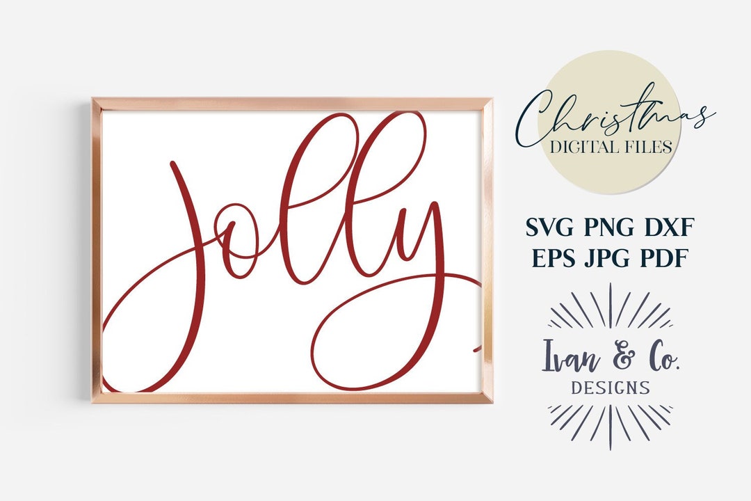 Jolly Svg Files, Holidays Svg, Farmhouse Christmas Svg, Christmas Sign ...