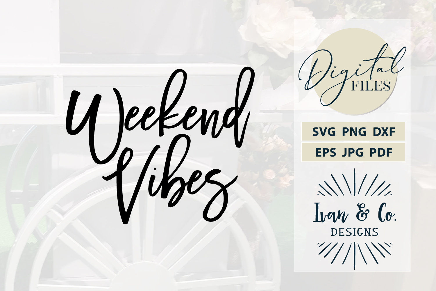 Weekend Vibes Svg Files, Party Svg, Weekend Svg, Printable Art ...